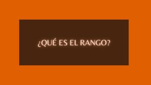 Qué es el rango - UDESTA